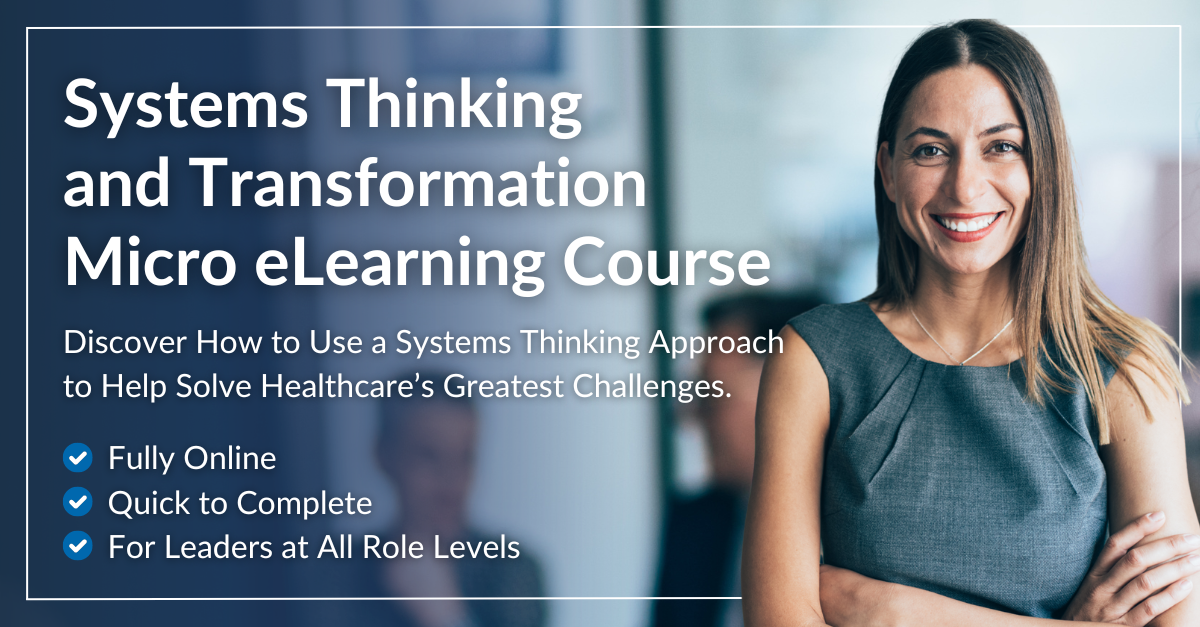Systems Thinking and Transformation Micro eLearning Course | CHA Learning
